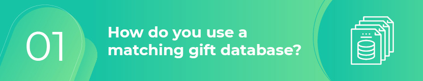 Matching Gift Databases: The Ultimate Q&A Guide for Nonprofits