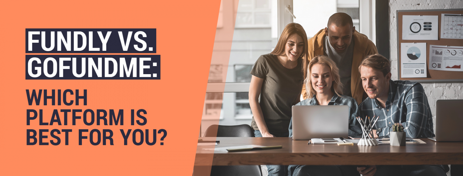 Fundly vs. GoFundMe: Which Platform Is Best For You?